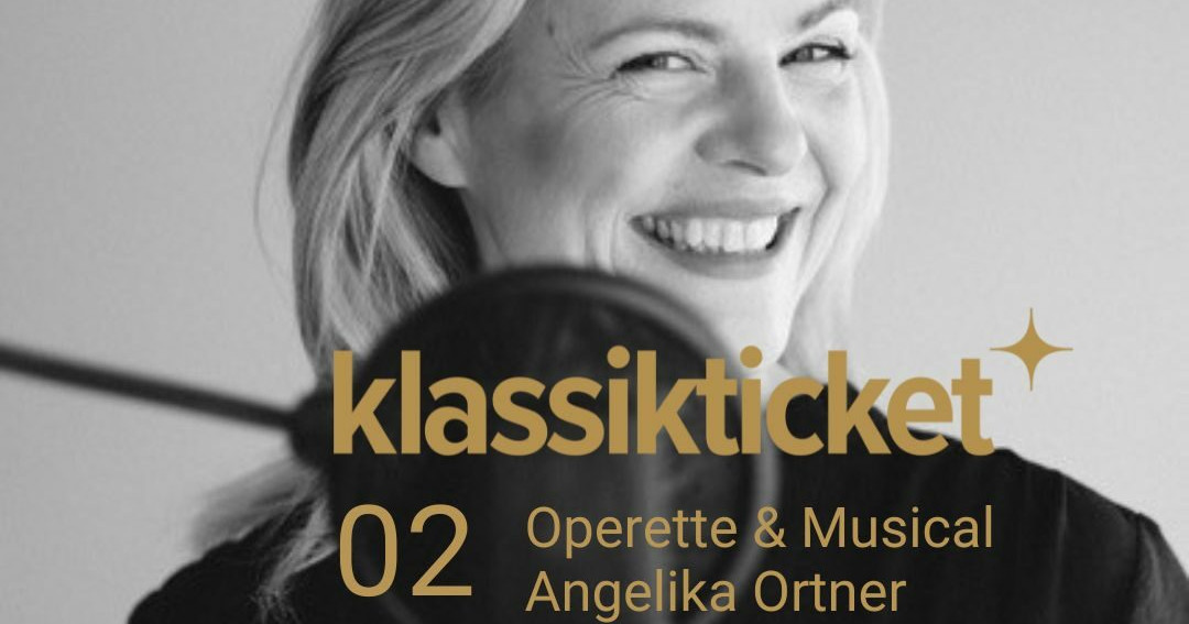 Operette & Musical – Der klassikticket-Podcast mit Angelika Ortner